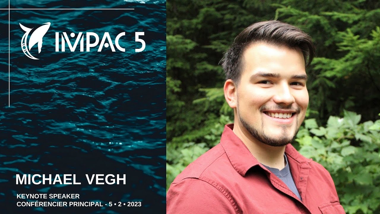 IMPAC5 Keynote Speaker: Michael Vegh | 5-2-2023 • Vancouver, Canada ...