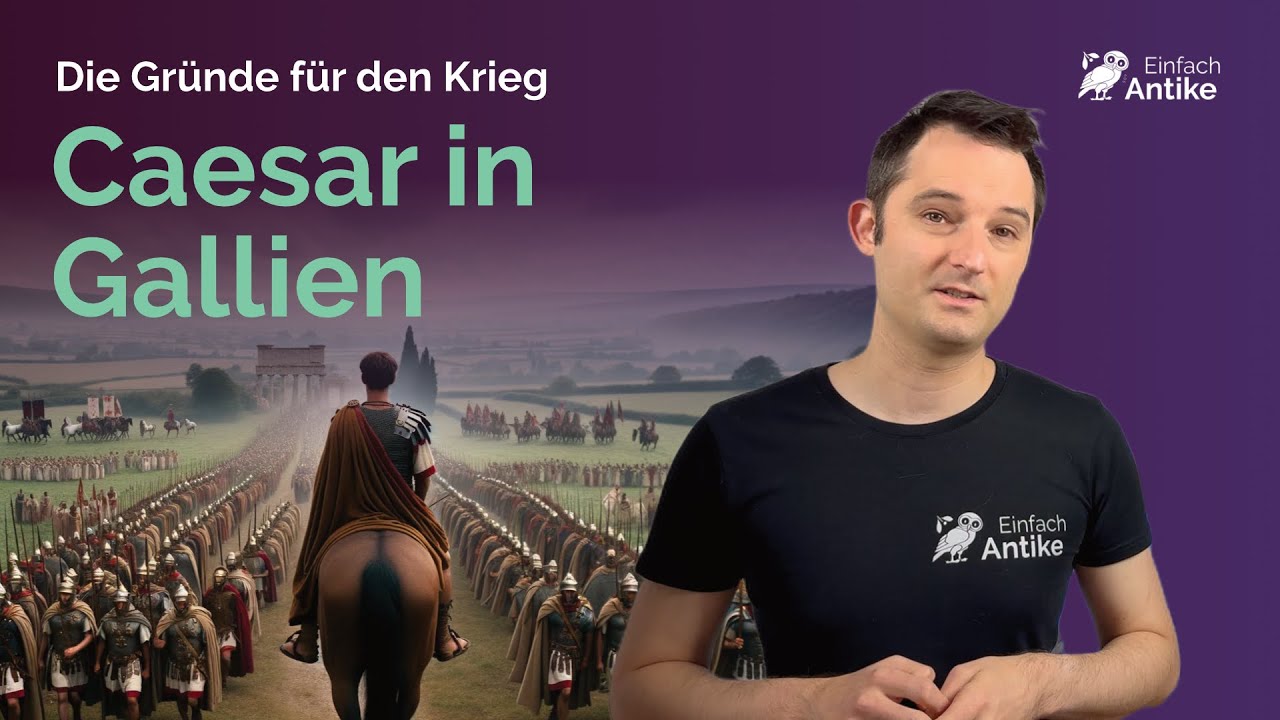 Caesar in Gallien – Die Gründe für den Gallischen Krieg – Einfach Antike - YouTube