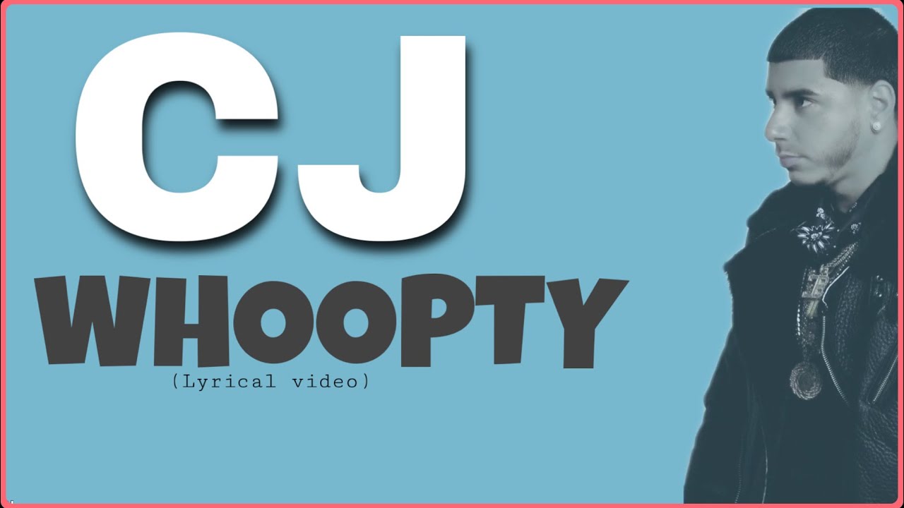 WHOOPTY CJ Lyrics - YouTube