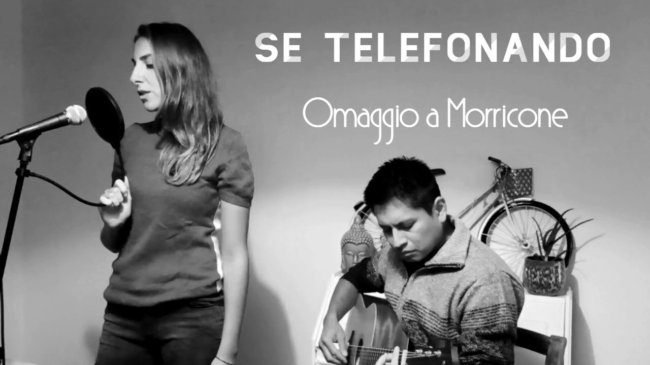 Se Telefonando - Ennio Morricone, cover. - YouTube