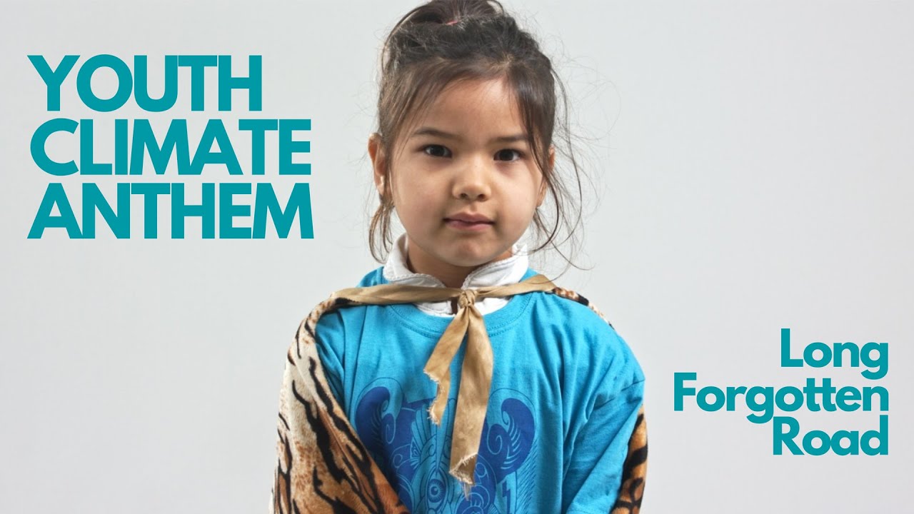 Youth Climate Anthem - Long Forgotten Road - YouTube