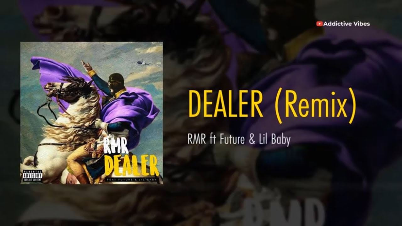 RMR - DEALER ft. Future & Lil Baby (Lyrics) - YouTube