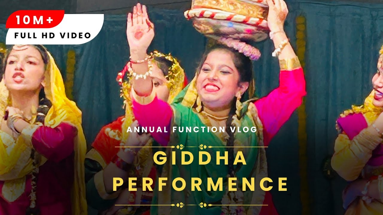 Gidda performance 🥰Annual function vlog 🥰💞aur yeh Meine kya kar diya 😱 ...