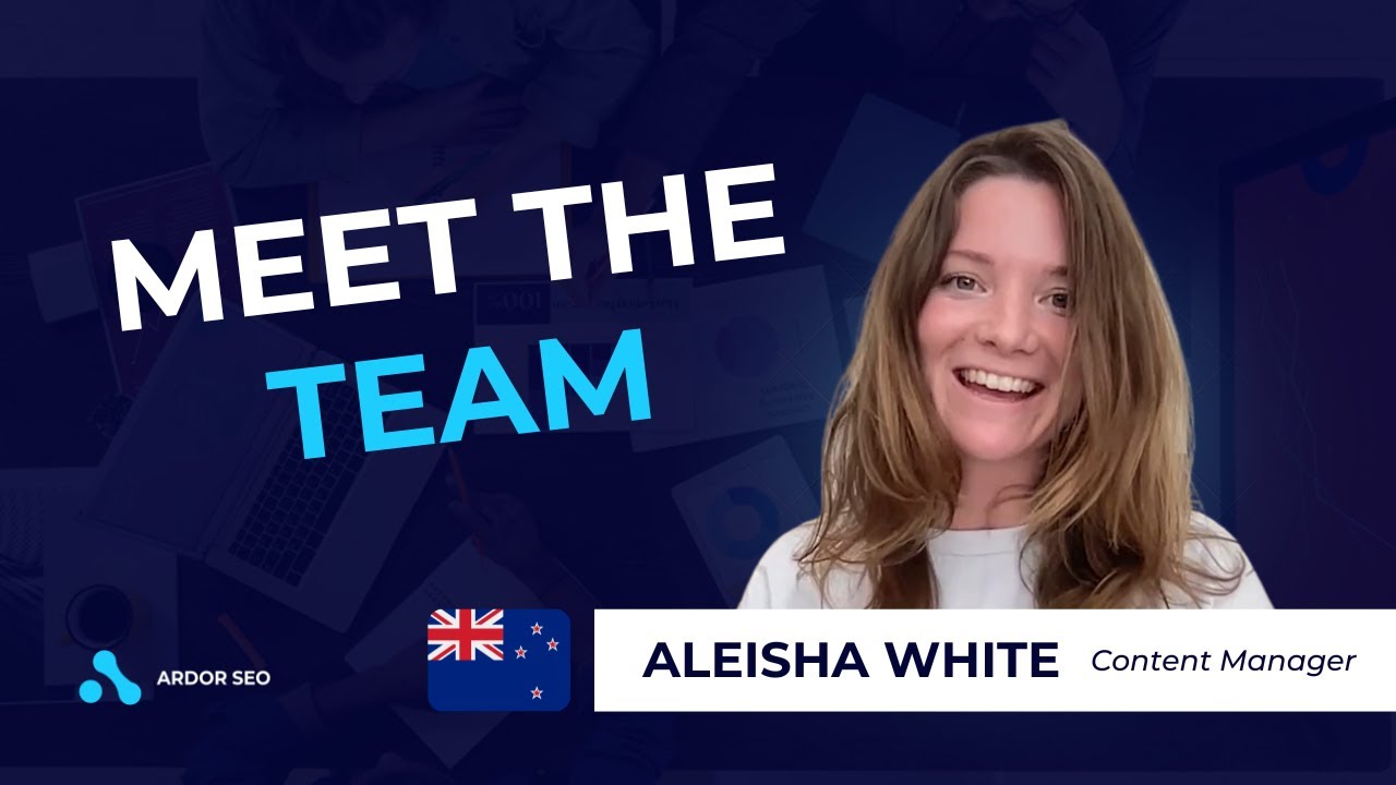 Meet the Team! Aleisha White - Content Manager at Ardor SEO - YouTube