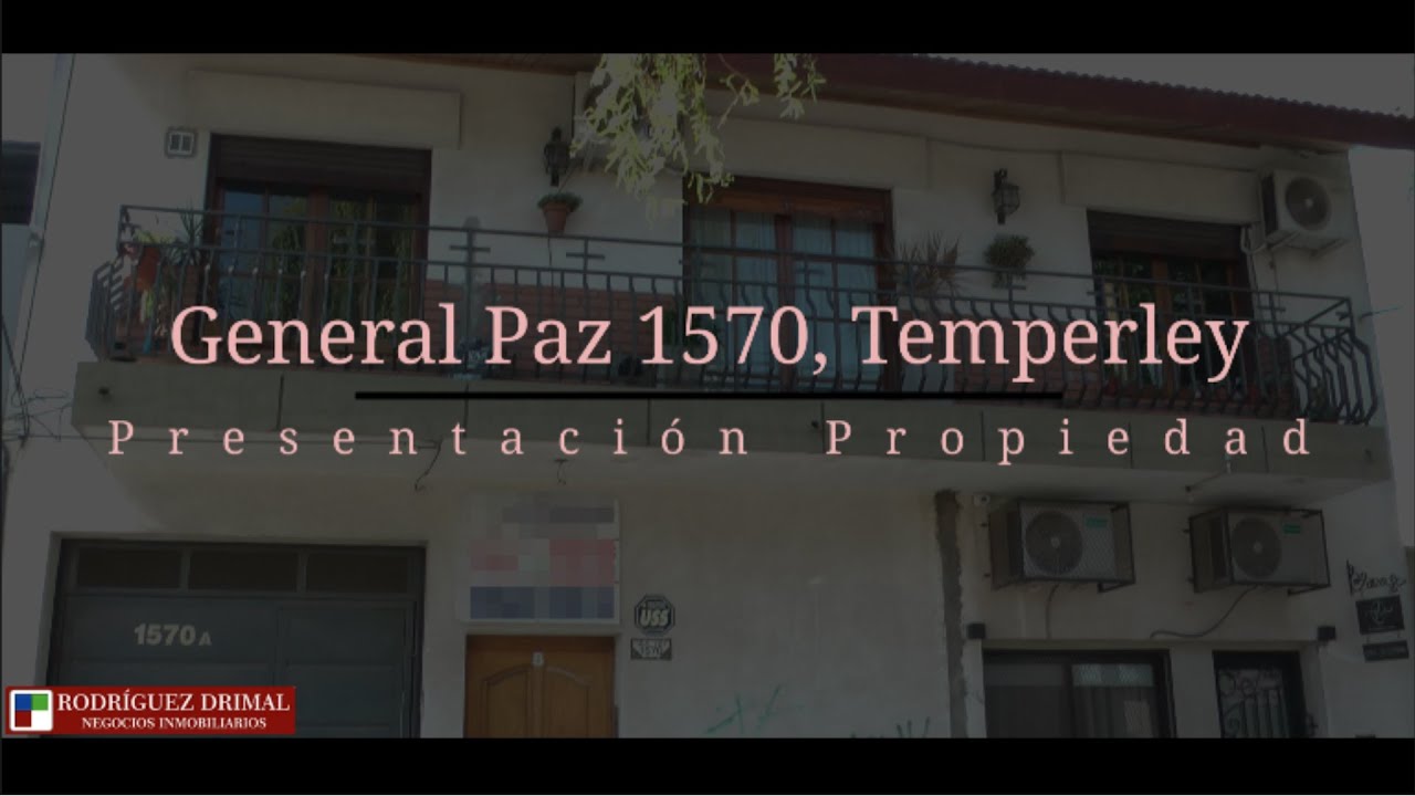 General Paz 1570, Temperley || Presentación Propiedad || VENTA - YouTube