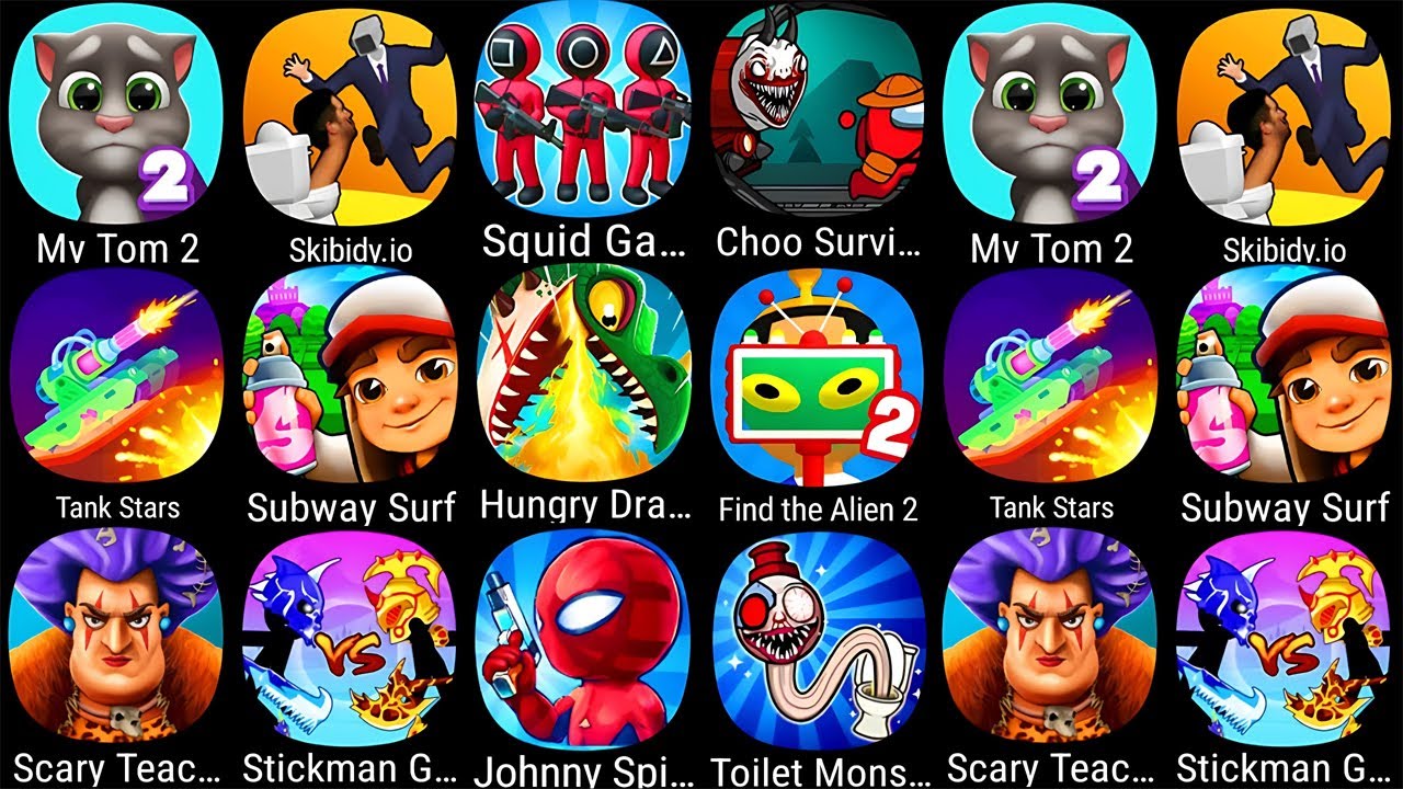 My Talking Tom 2,Skibidi.io,Squid Game,Choo Survival,Tank Stars,Subway ...
