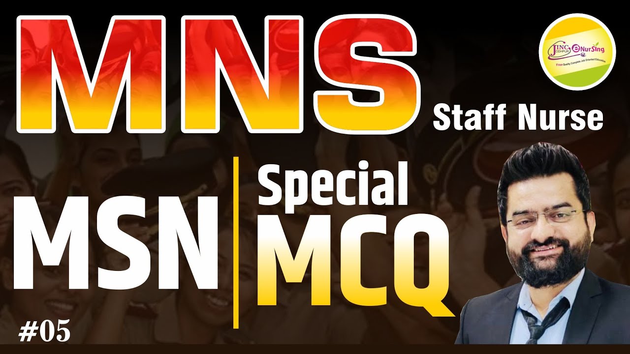 MNS Staff Nurse Special #MCQ #MSN #05 | By Akki Sir - YouTube