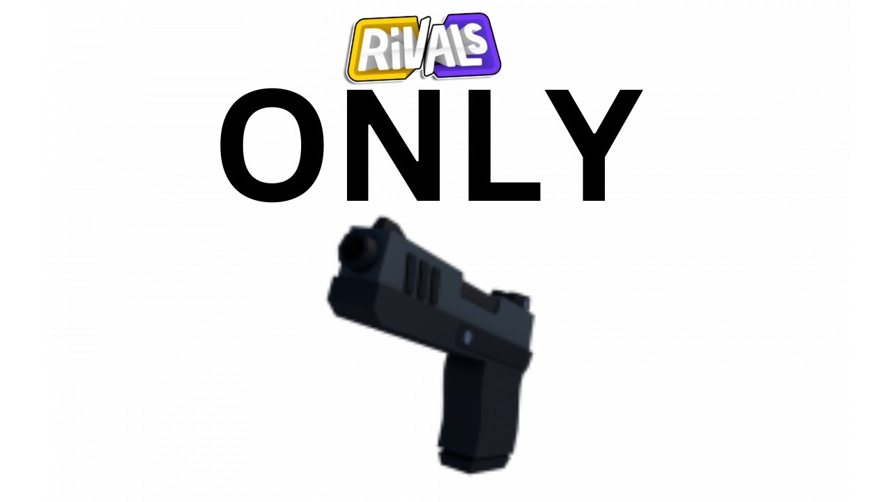 ROBLOX Rivals But I Can Only Use Handgun💀 - YouTube