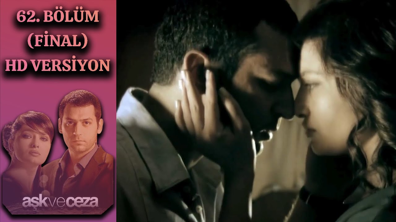 Aşk ve Ceza | 62. Bölüm (Final) HD - YouTube