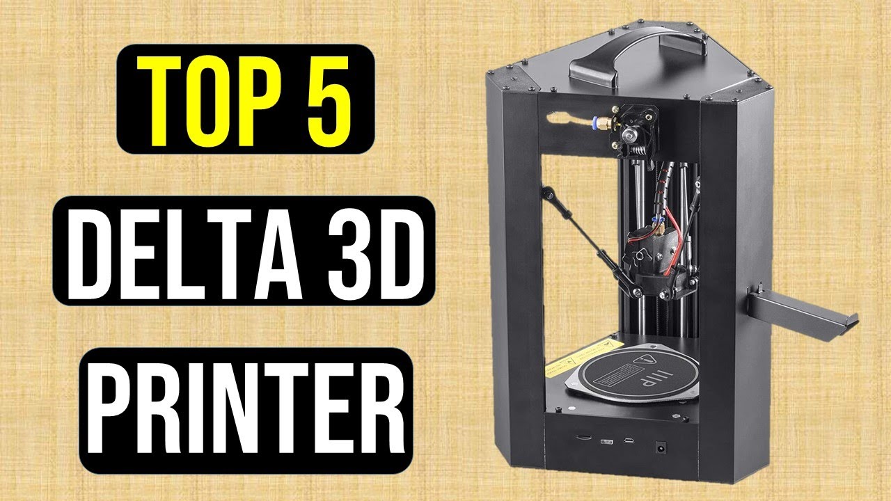 Ultimate Top 5 Delta 3D Printers: Unleash Your Creativity with ...