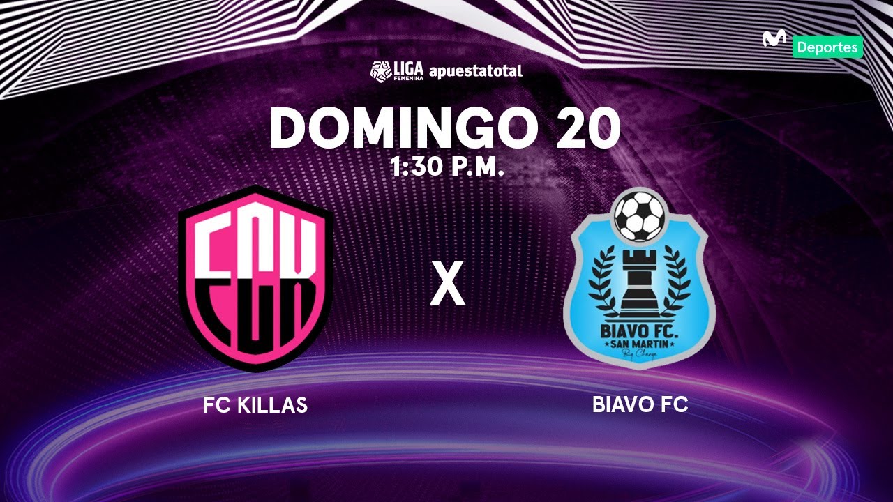 🔴 FC KILLAS VS BIAVO FC #ENVIVO | FECHA 4 | LIGA FEMENINA DE FÚTBOL 25⚽ ...