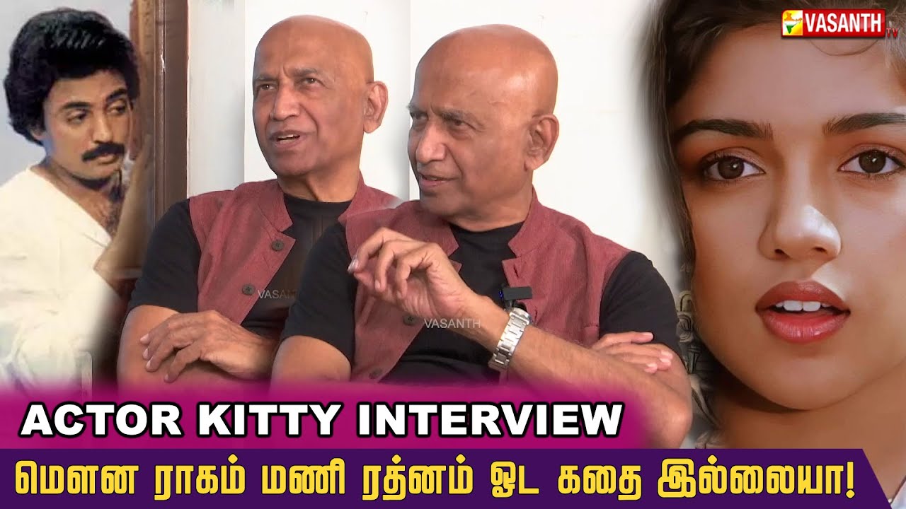 Cinema-ல தான் Villain நிஜத்துல Actor Kitty Krishnamoorthy Interview | Vasanth TV - YouTube