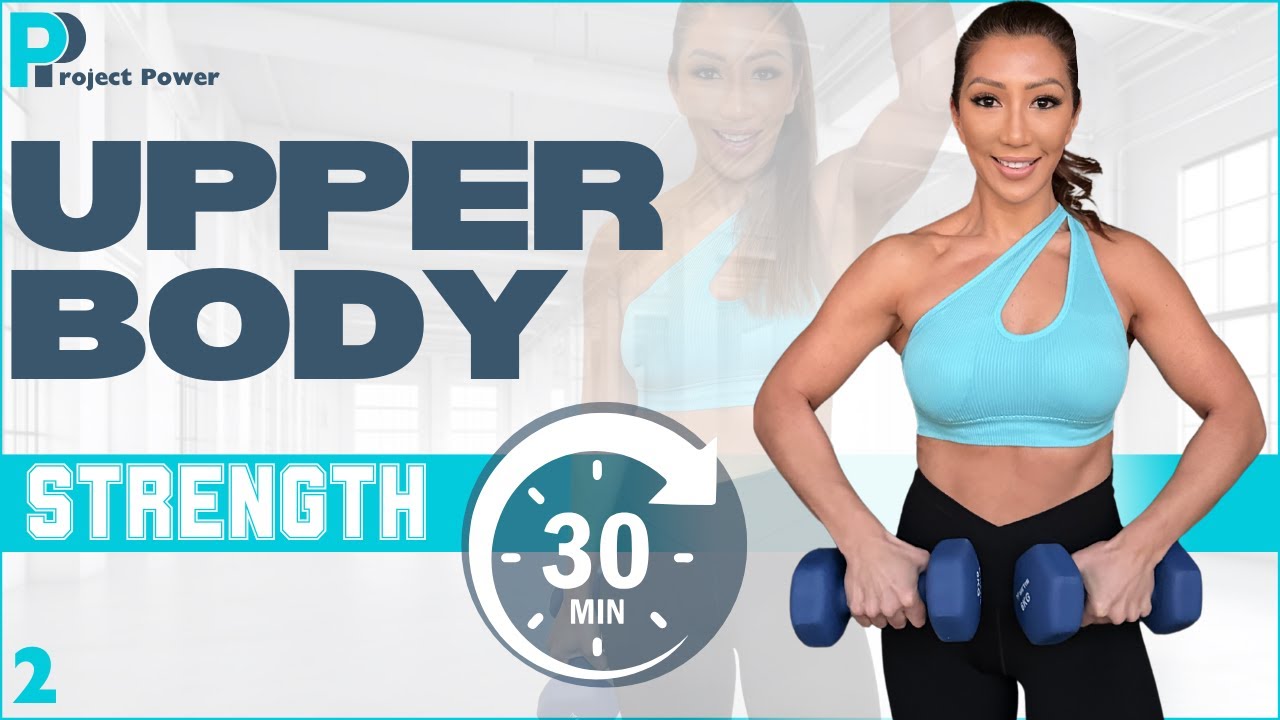 30 Min Upper Body Workout | Build Strength & Tone Arms, Shoulders ...