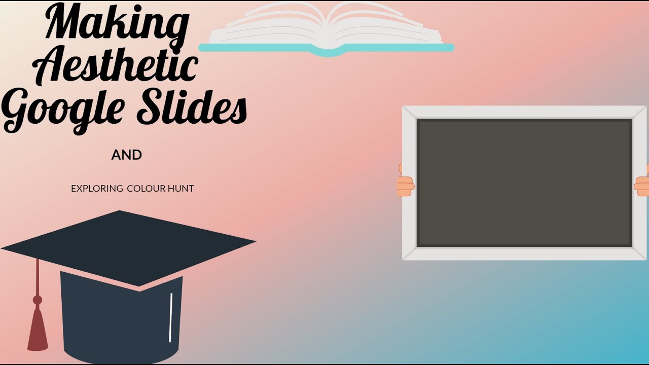 Making aesthetic google slides and exploring colour hunt - YouTube