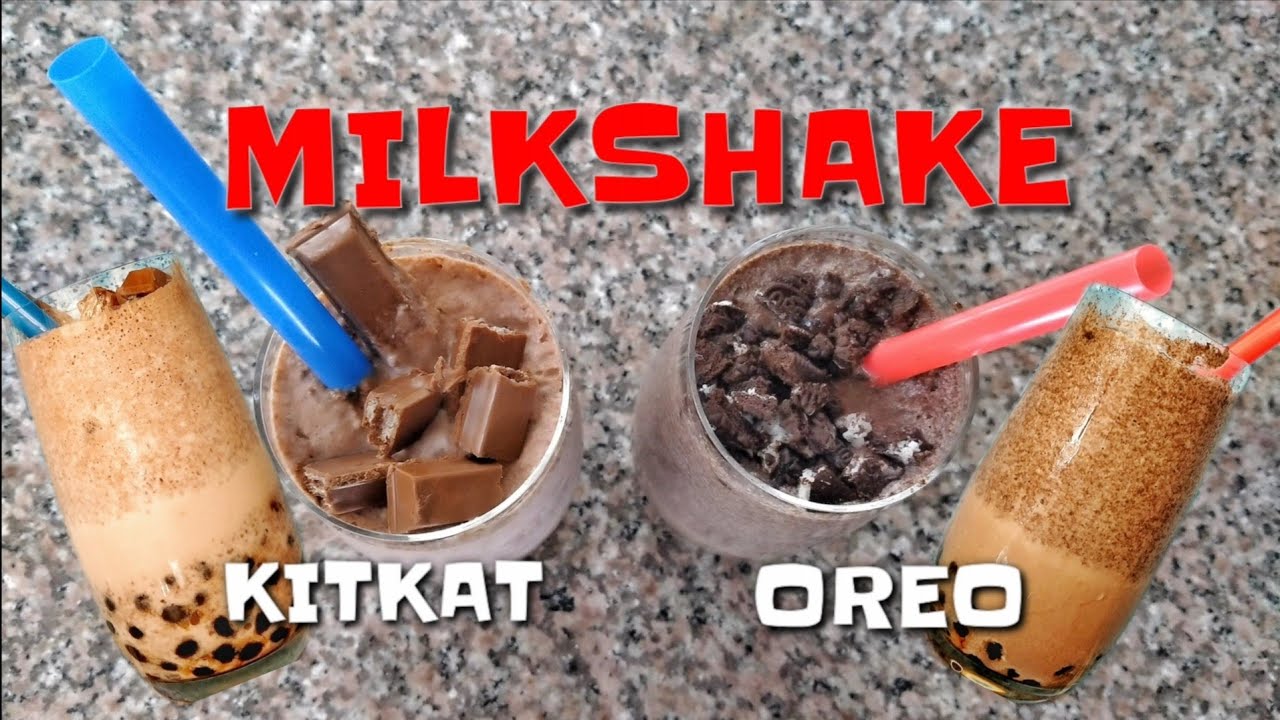 Milkshake Recipe | OREO Milkshake | KITKAT Milkshake | w/Black Tapioca ...