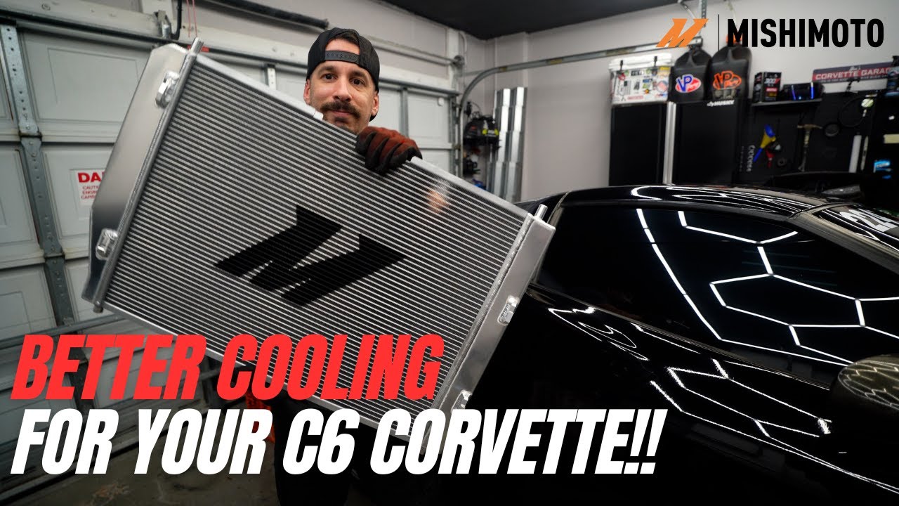 Enhancing Cooling Performance: Mishimoto Radiator Upgrade For My C6 Z06 ...