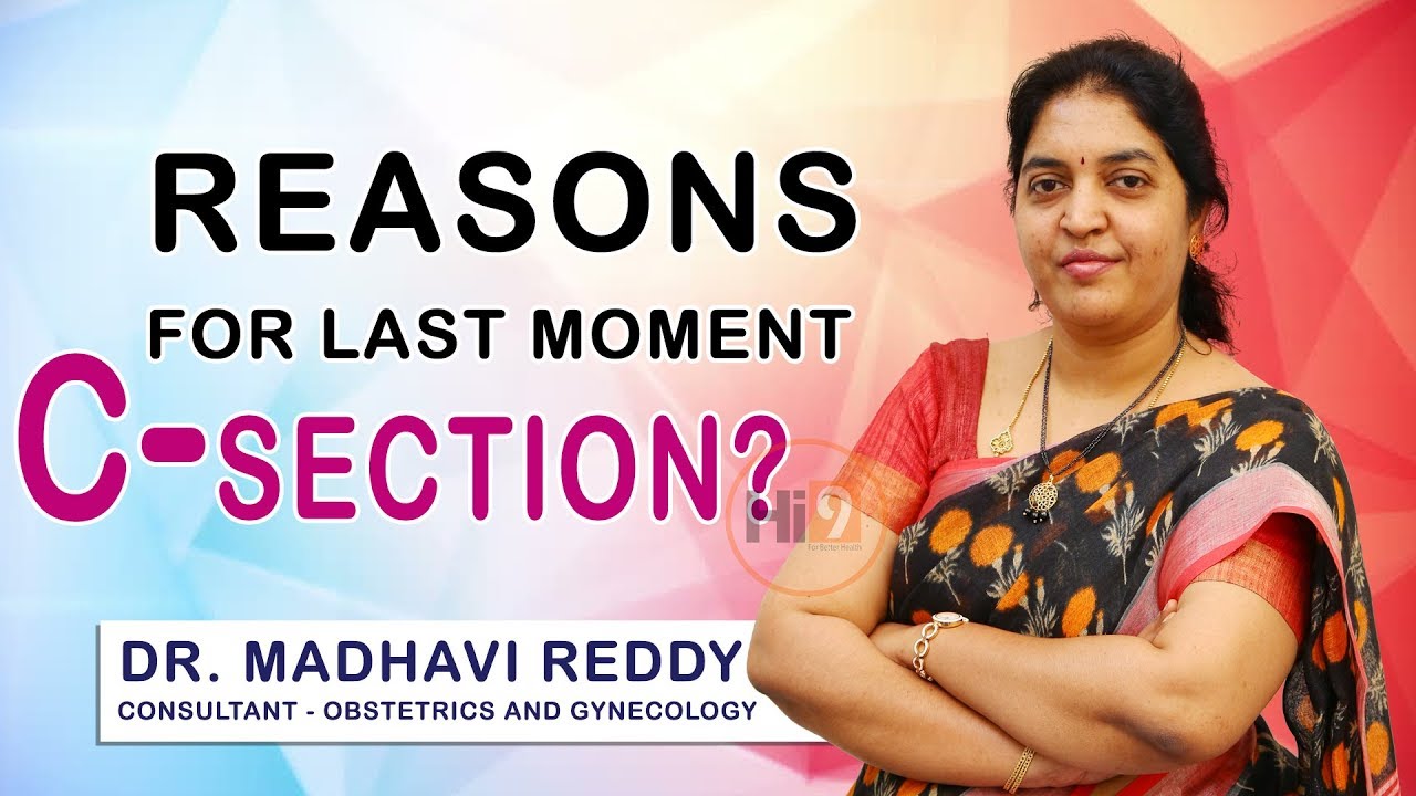Hi9 | Reasons for Last Moment C-Section | Dr. Madhavi Reddy ...