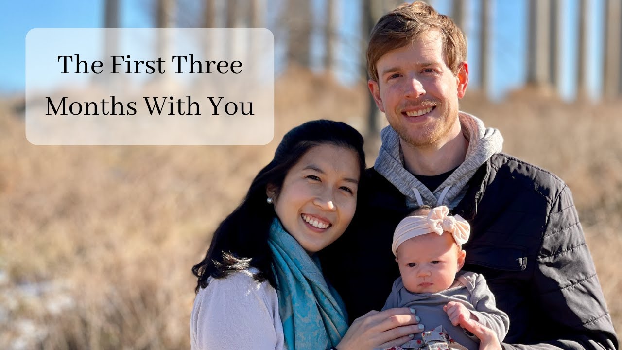 The First Three Months with You - YouTube