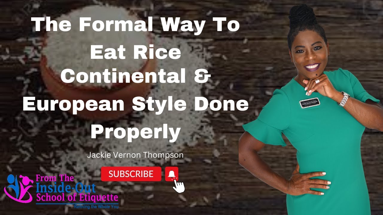 Eating Rice l Formal Abs Informal Way l Table Etiquette l Continental ...