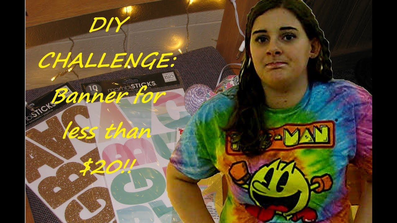 DIY CHALLENGE: BANNER FOR LESS THAN $20! - YouTube