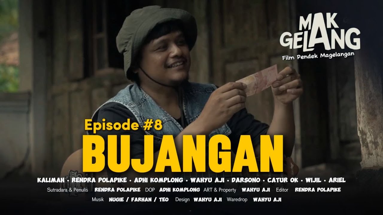 BUJANGAN | MAK GELANG EPISODE 8 | FILM PENDEK MAGELANGAN - YouTube