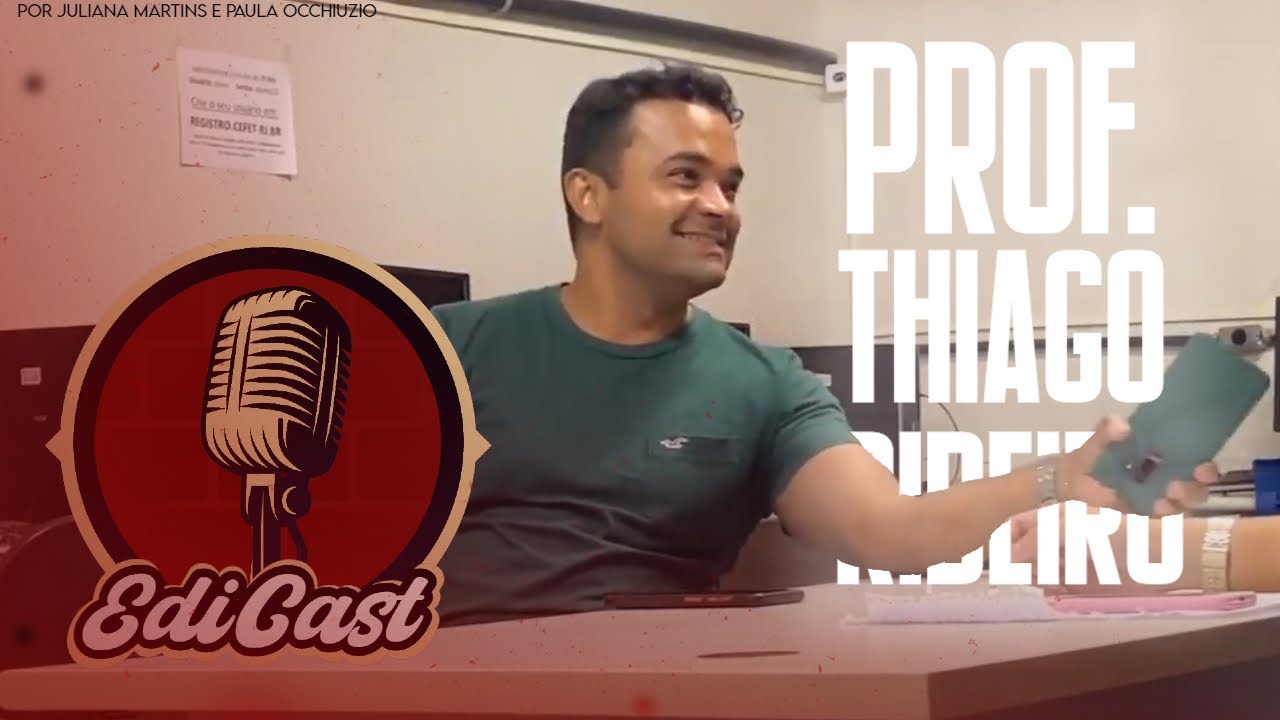 EDICAST - PROF. THIAGO RIBEIRO PT.2 - YouTube