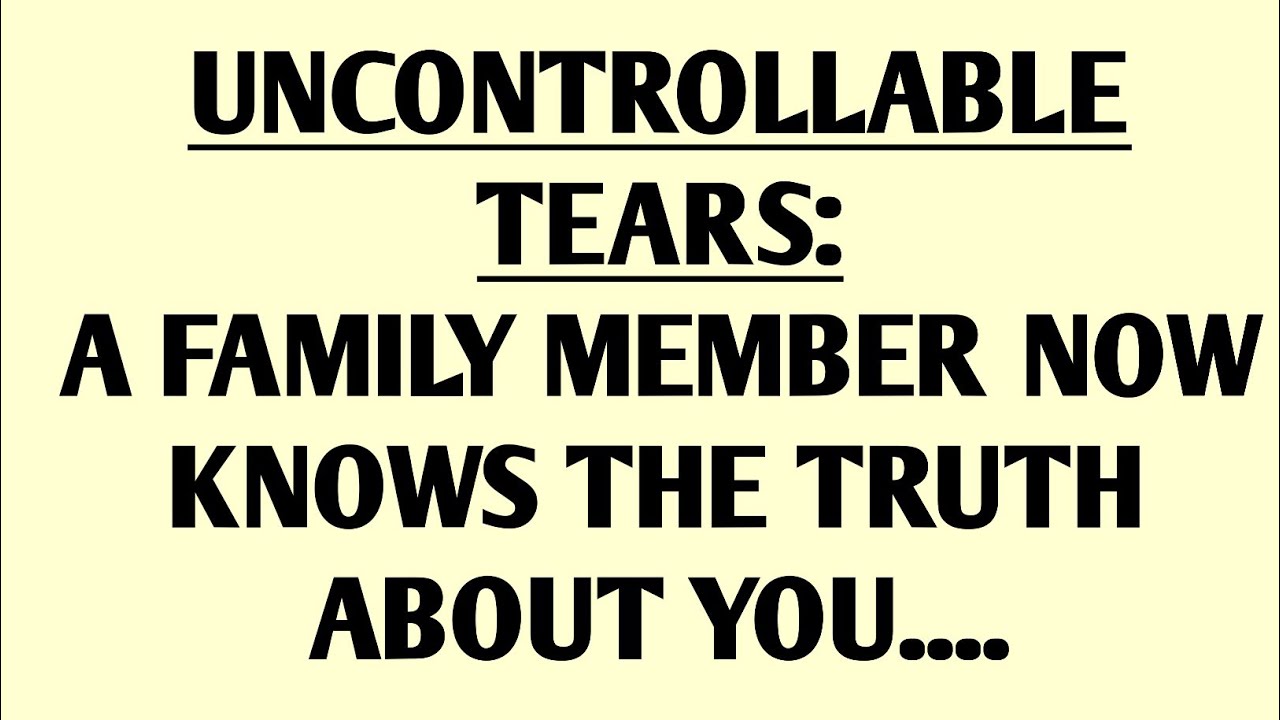 💥Uncontrollable Tears:A family member now knows the truth about you ...