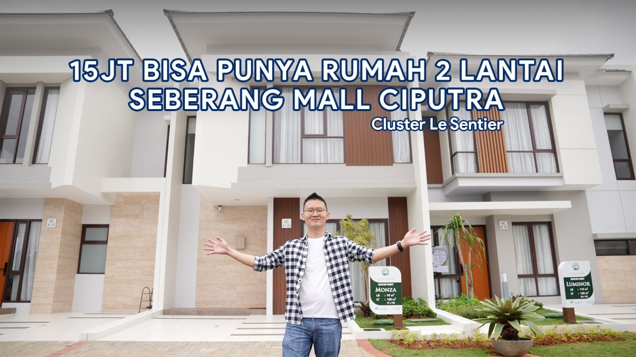 15 JT dapat rumah 2 Lantai di seberang Mall Ciputra - Cluster Le ...