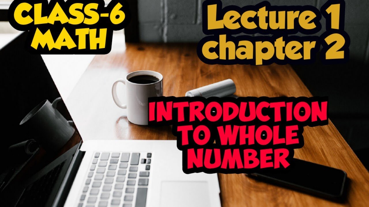 CBSE CLASS-6 MATH |chapter-2| whole numbers| - YouTube