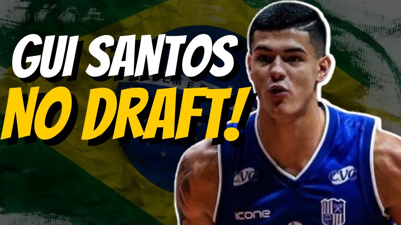 FENÔMENO brasileiro ESTARÁ no DRAFT da NBA 2022 | Gui Santos - YouTube