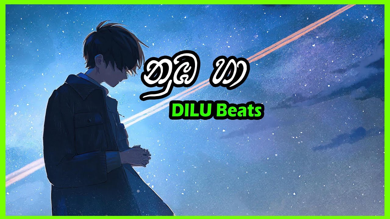 DILU Beats - Numba Ha /නුඹ හා හමුවී @dulminahansaka - YouTube