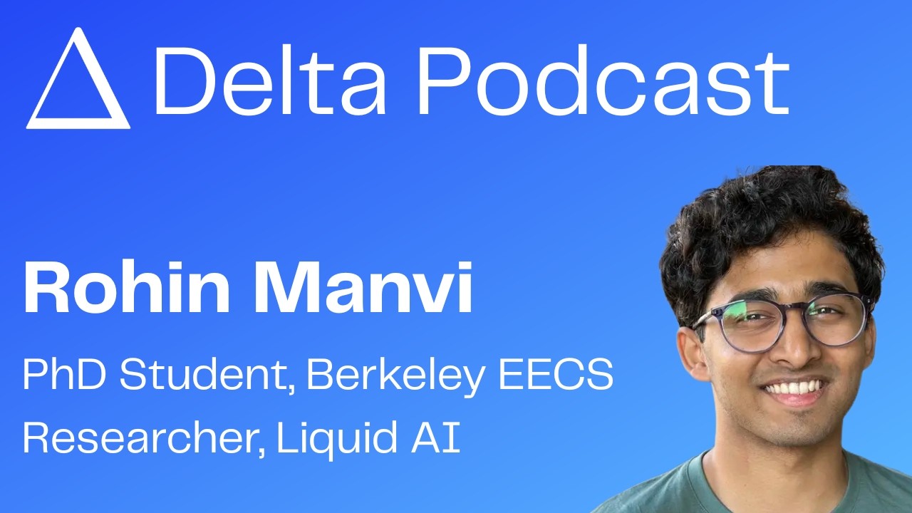 Ep. 16: Rohin Manvi, Berkeley AI Research PhD Student and Liquid AI ...