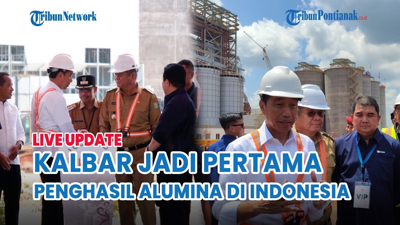 🔴 Kalbar Jadi Daerah Penghasil Alumina Pertama di Indonesia, SGAR PT ...