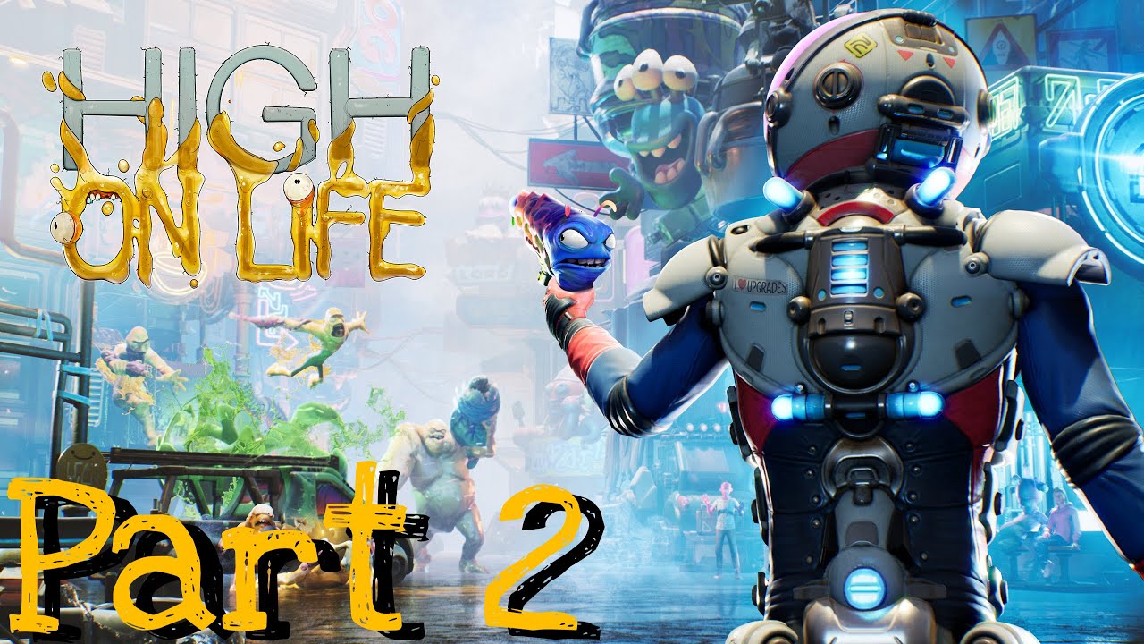 High On Life Part 2 - YouTube