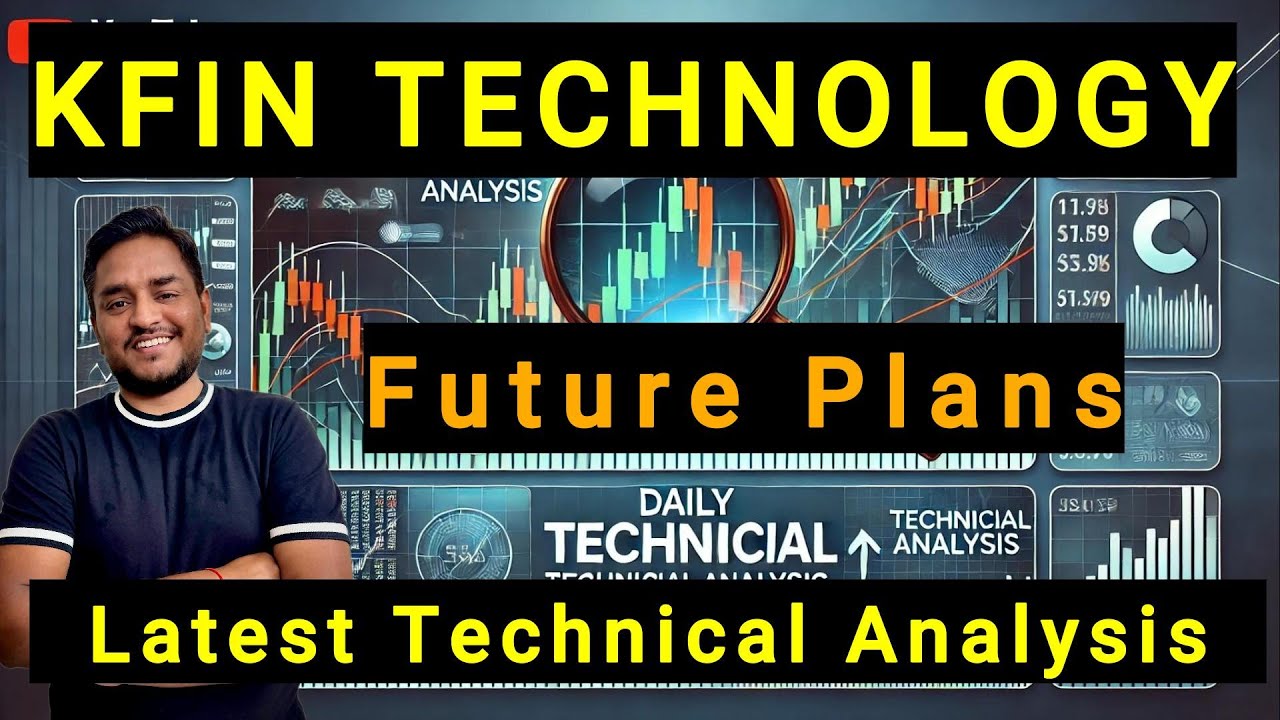 KFin Technologies | Future Business Plans | Latest Technical Analysis ...