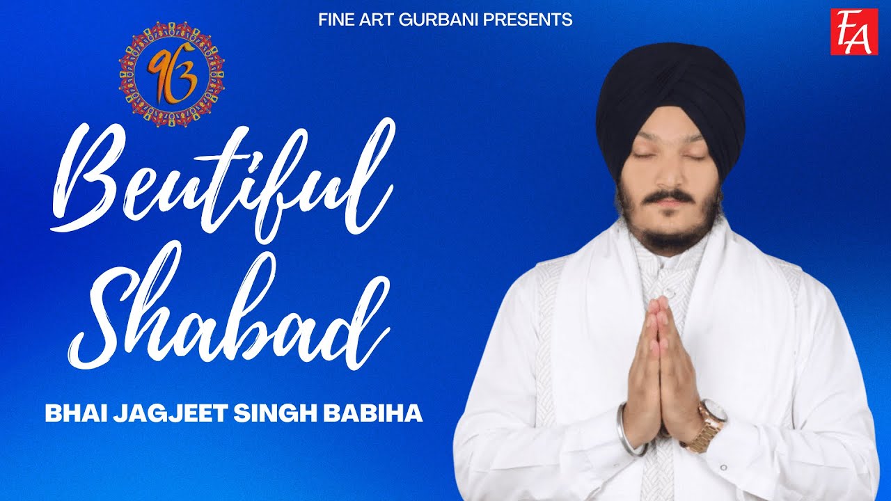 Heart Touching Shabad by Bhai Jagjeet singh Babiha - YouTube