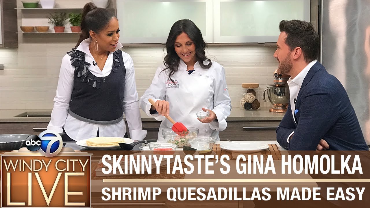 SkinnyTaste Creator Gina Homolka | Shrimp Quesadillas | "SkinnyTaste ...