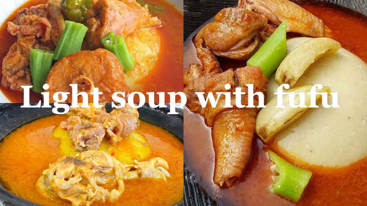 Authentic Ghanaian chicken light soup with fufu | How to make Ghanaian ...