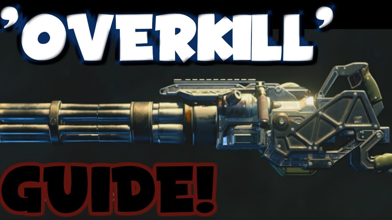Black Ops 4 Zombies: 'OVERKILL' GUIDE! - YouTube