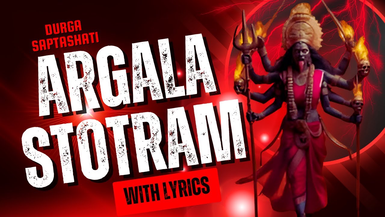 Argala Stotram With Lyrics | Durga Saptashati | Navratri Special Song ...