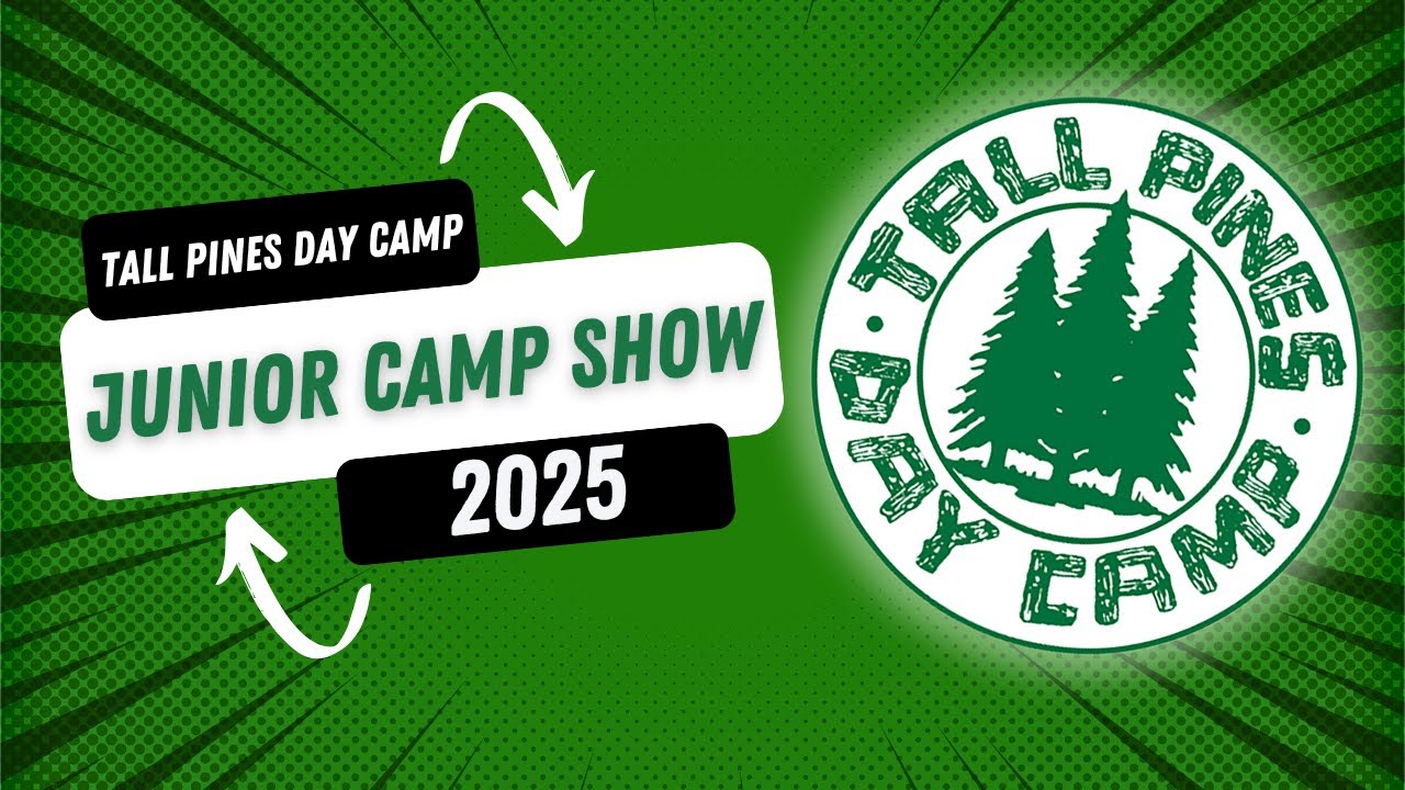 Tall Pines Day Camp: Junior Camp Show 2025 - YouTube