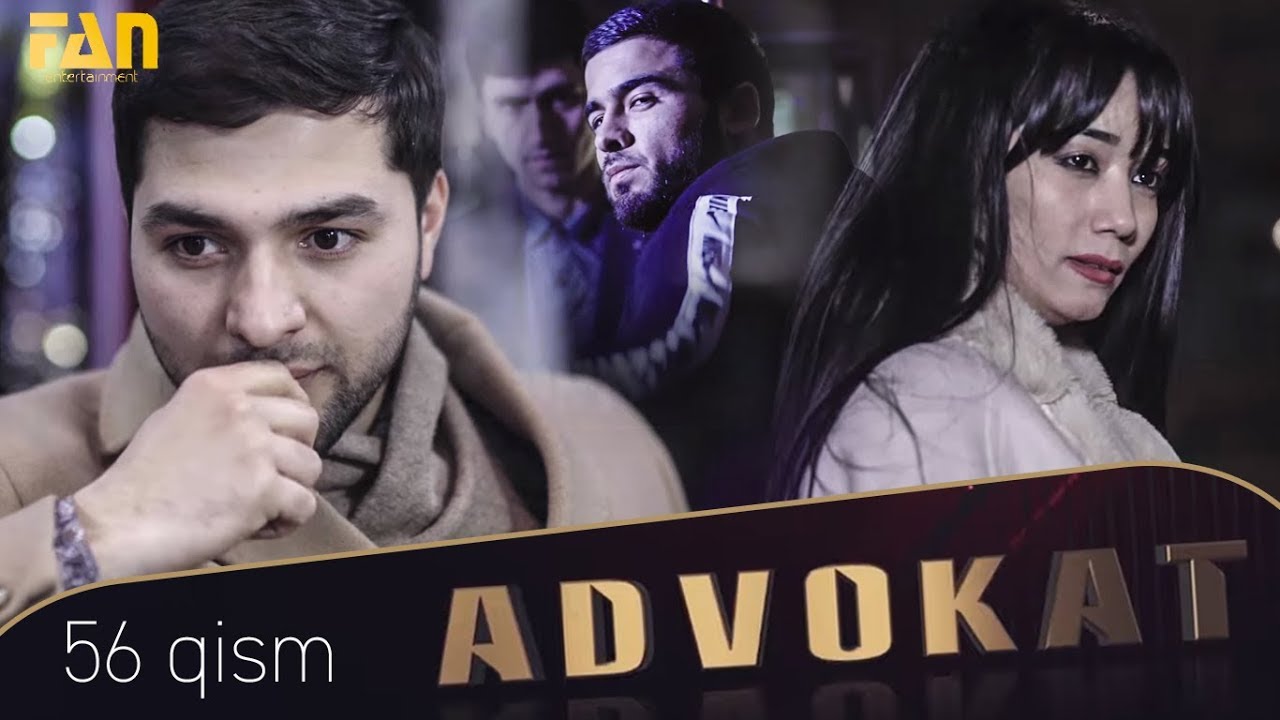 Advokat seriali (56 qism) | Адвокат сериали (56 қисм) - YouTube