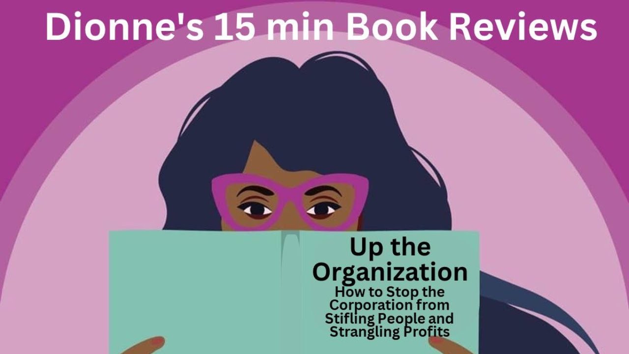 Up the Organization Book Summary - YouTube