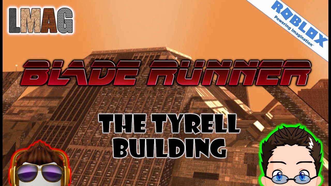 Roblox - LMAG - The Tyrell Buidling (things to scale) - YouTube