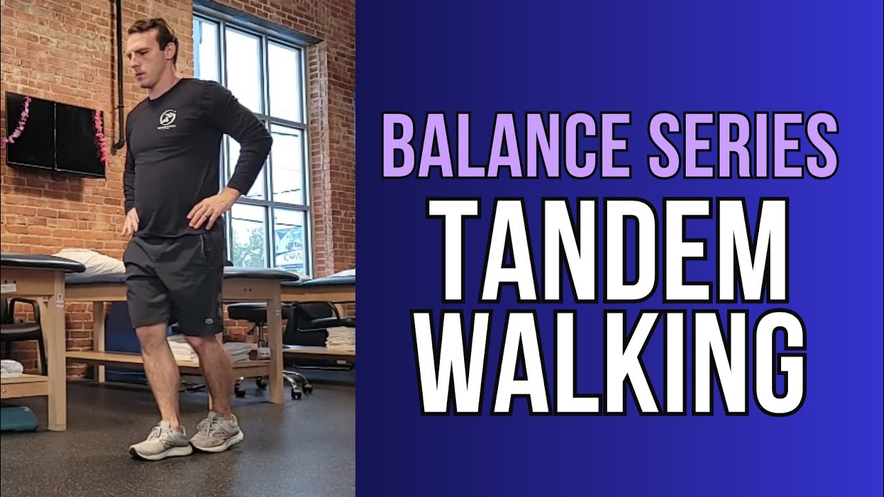 Tandem Walking | Balance Exercise Series - YouTube