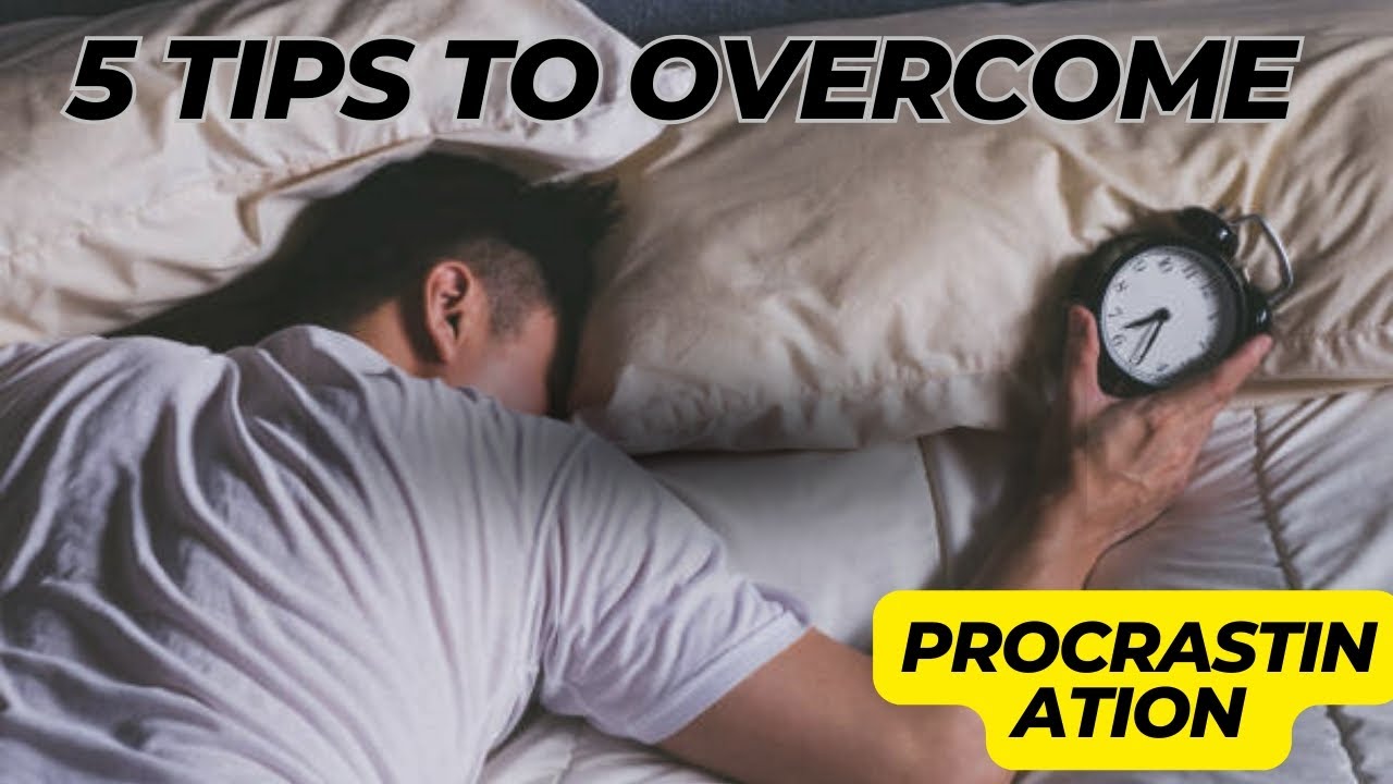 Why Do We Procrastinate||How to Overcome it||Understanding the ...