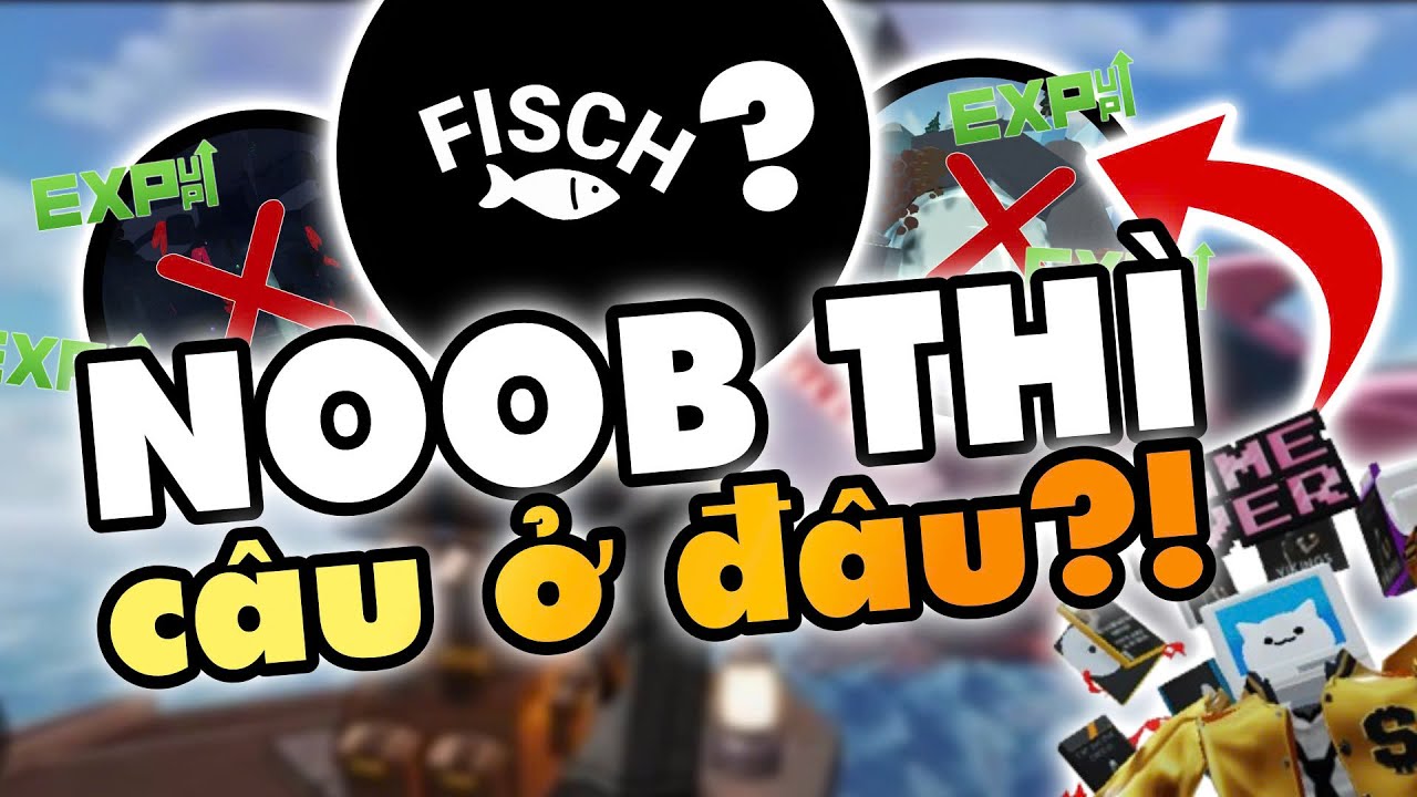 [DAY #01] 🤓 ĐÂY LÀ CHỖ CÂU NGON NHẤT DÀNH CHO NOOB TRONG FISCH?! Bốn ...