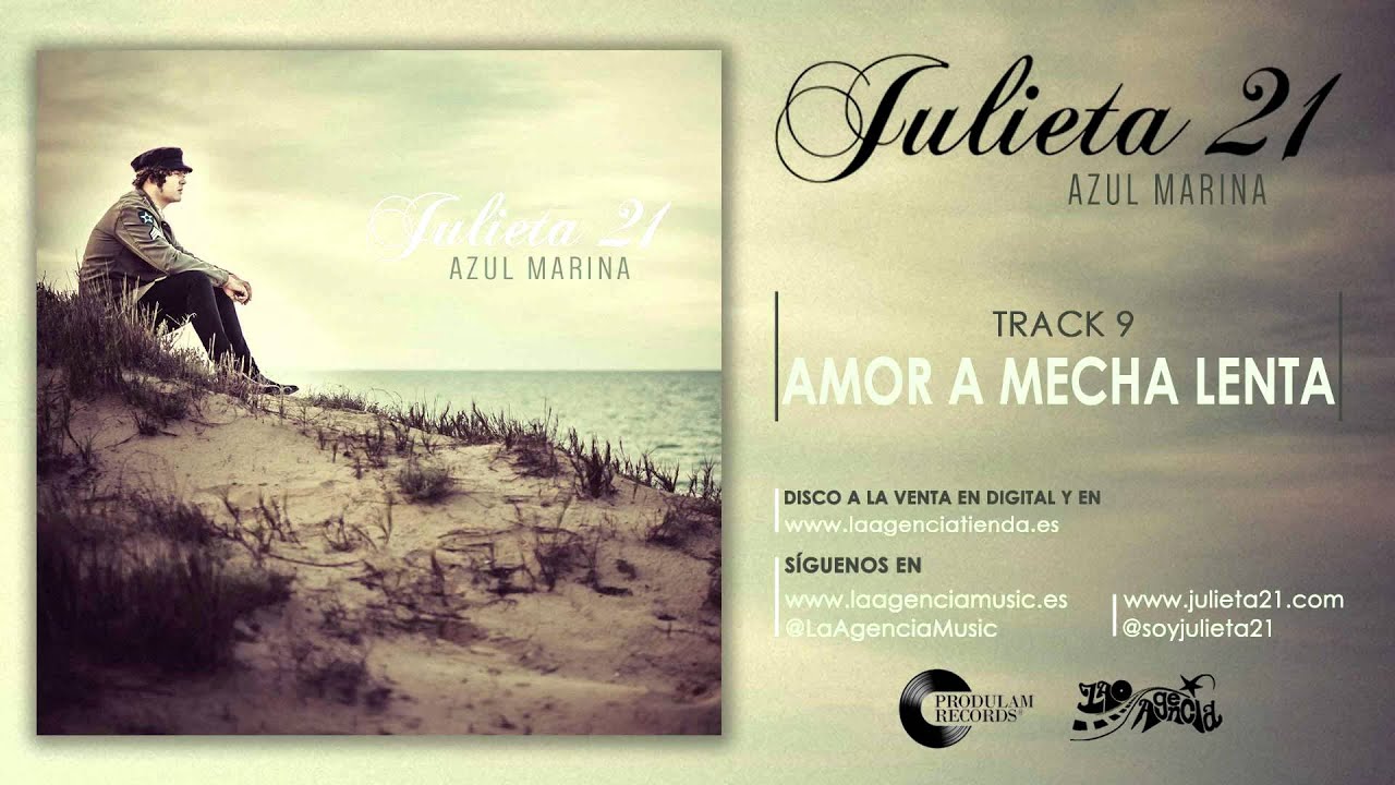 JULIETA 21 - 09 AMOR A MECHA LENTA - YouTube
