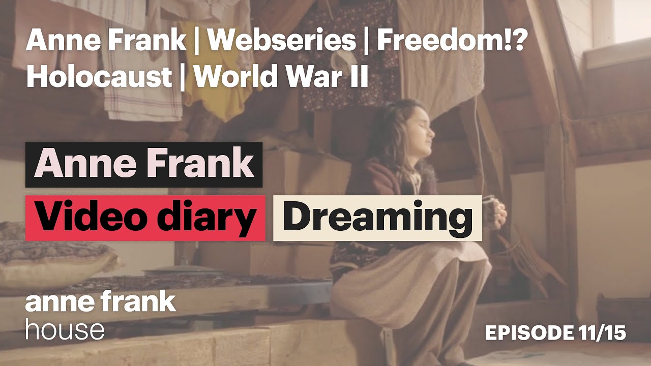 Longing for freedom | Anne Frank video diary | Episode 11 | Anne Frank ...