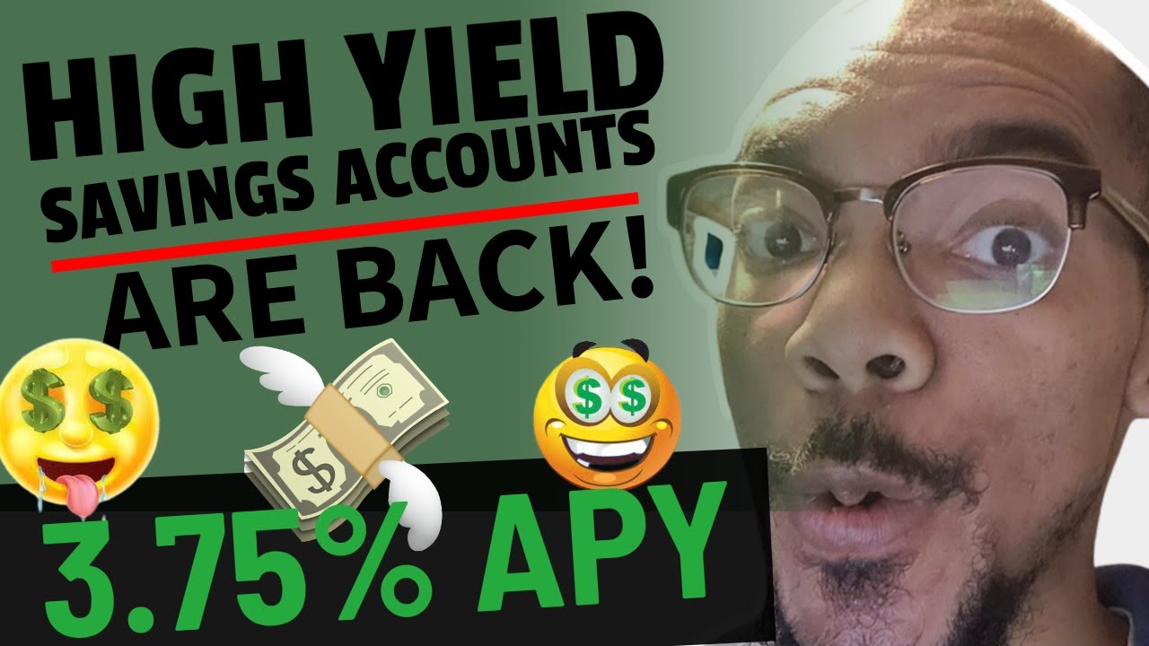 High Yield Savings Accounts Are Back!!! - YouTube